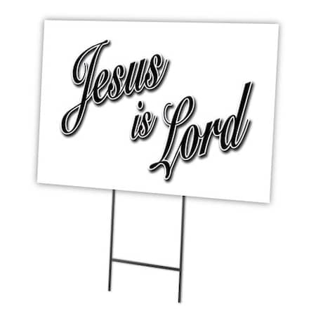 Signmission Jesus Is Lord Yard Sign & Stake outdoor plastic coroplast window C-1216 Jesus Is ...